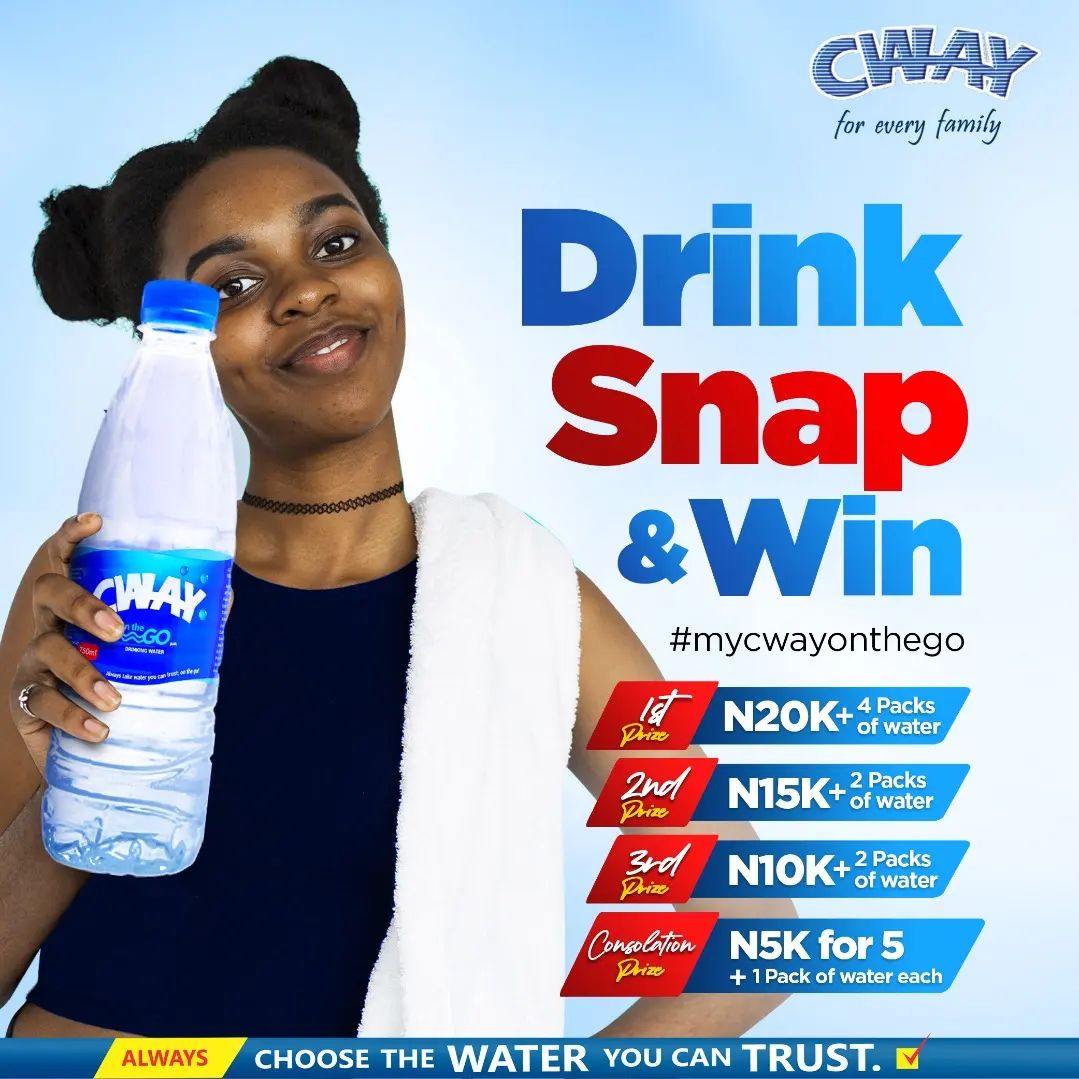 CWAY Drink, Snap and Win Contest !!! - Promos in Nigeria
