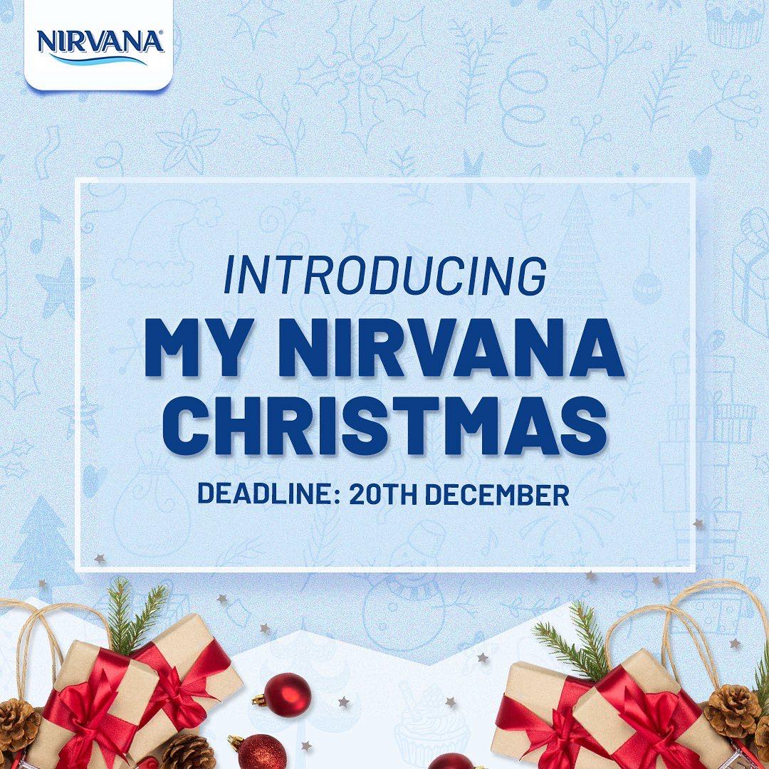 Introducing #MyNirvanaChristmas challenge where you stand a chance at ...